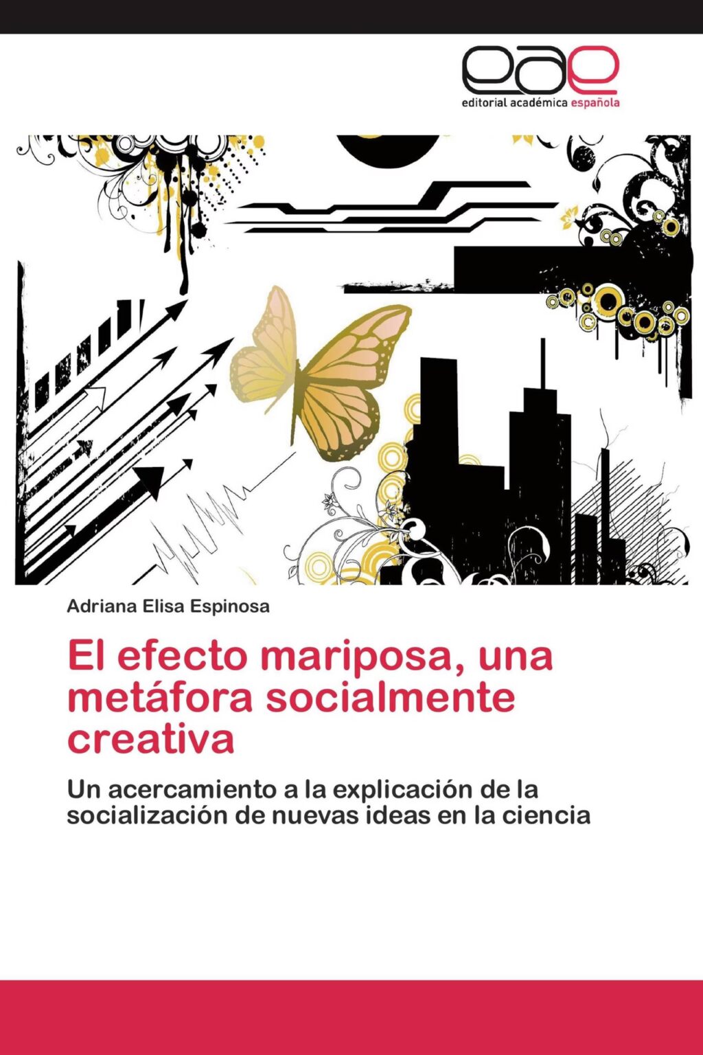El Efecto Mariposa: Un Aleteo Que Cambia Mundos | Metaforas